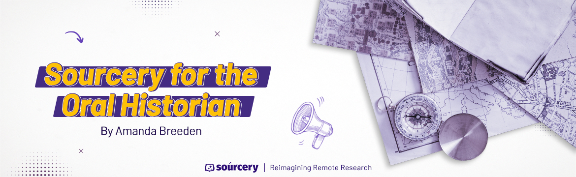 Sourcery for the Oral Historian - Sourcery
